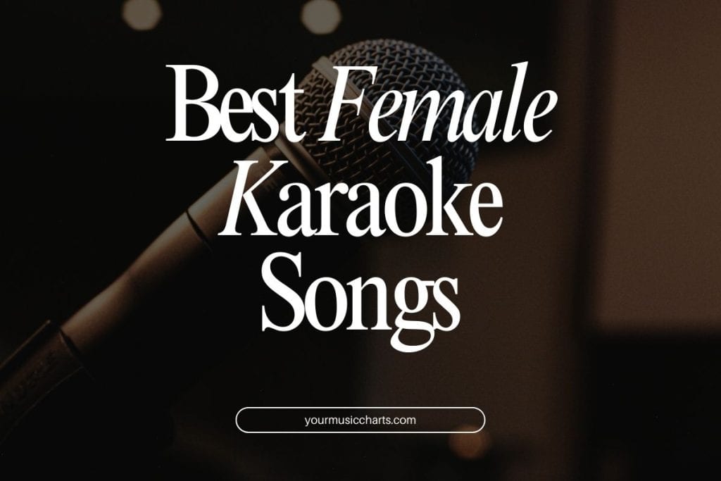 50 Best Female karaoke songs - Your Music Charts