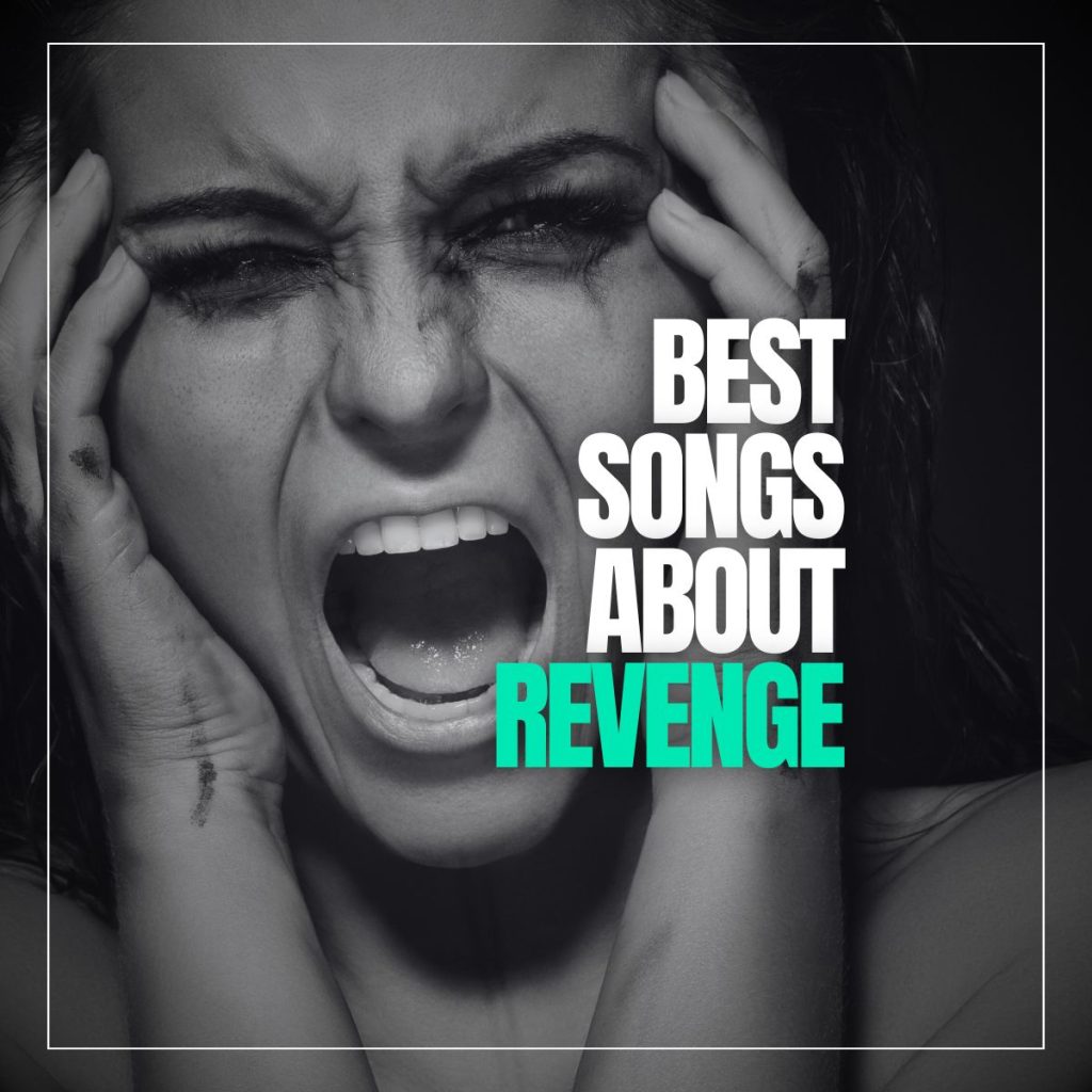 60 Best Songs About Revenge - YourMusicCharts