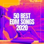 50 Best EDM Songs 2020 - YourMusicCharts