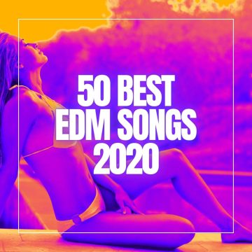 50 Best EDM Songs 2020 - YourMusicCharts