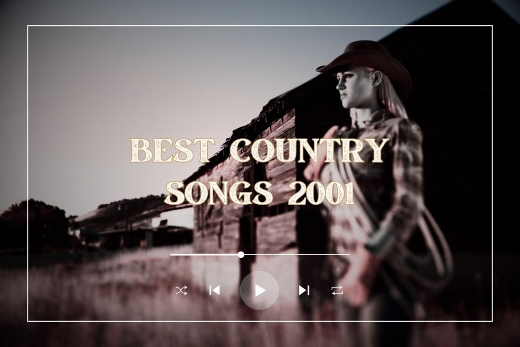 100 Top Country Songs 2001 - YourMusicCharts