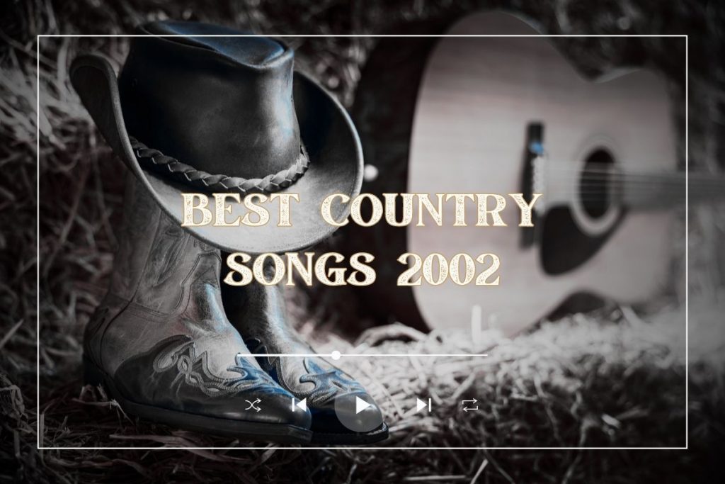 100 Top Country Songs 2002 - YourMusicCharts