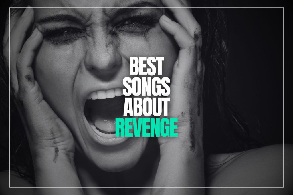60 Best Songs About Revenge - YourMusicCharts
