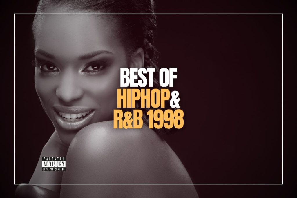90 Best Hip-Hop and R&B Songs 1998 - Your Music Charts
