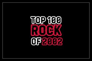 Top Rock Songs of 2002 - YourMusicCharts
