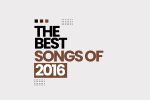 100 Best Songs of 2016: A Brutally Honest Autopsy - YourMusicCharts